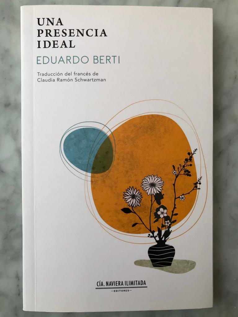 Una Presencia Ideal – Eduardo Berti – Rincón Beauchef